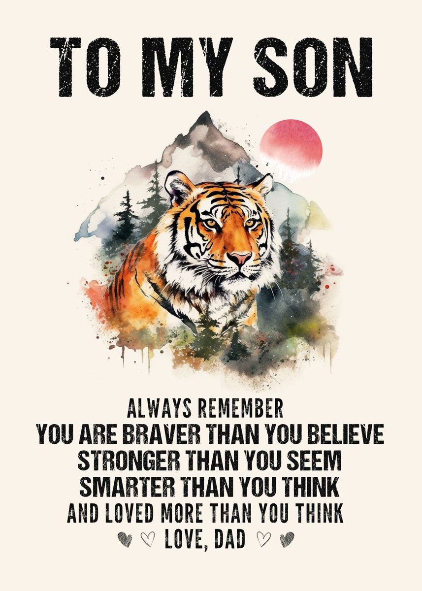 'Tiger Dad Letter To My Son' Poster, picture, metal print, paint by ...