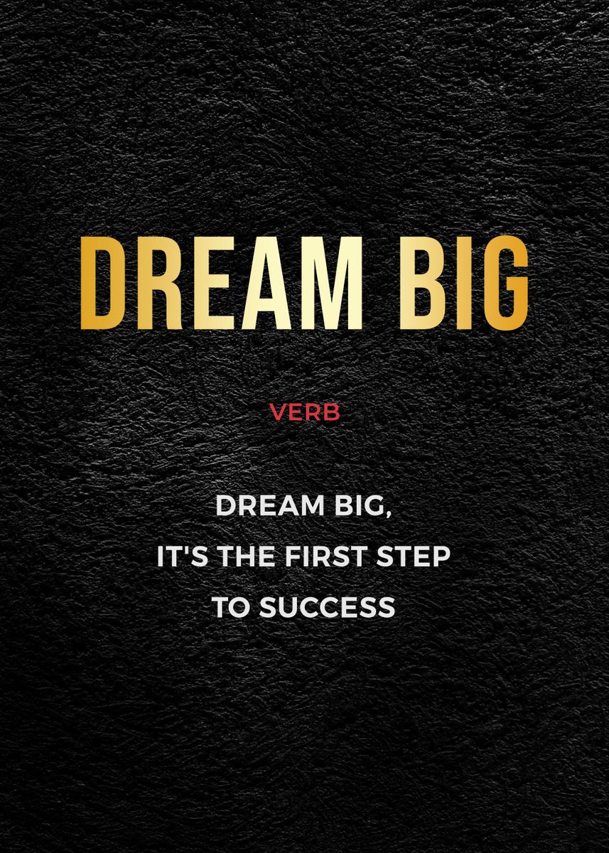 'Dream big definition' Poster by Muerller Inspiration | Displate