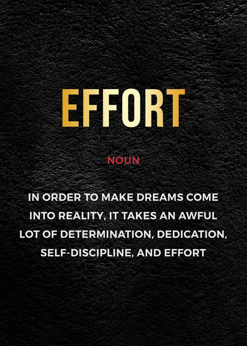 'Effort definition' Poster, picture, metal print, paint by Muerller ...