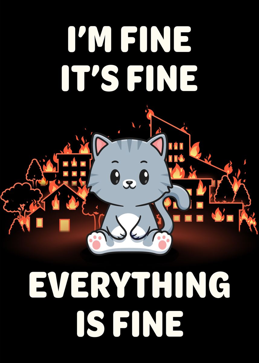 'Everything Is Fine' Poster, picture, metal print, paint by ...