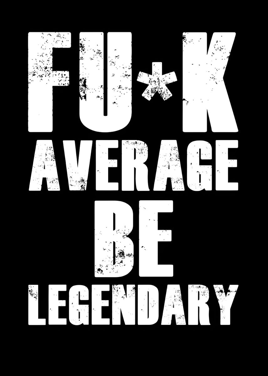 'Average' Poster, picture, metal print, paint by G Design | Displate