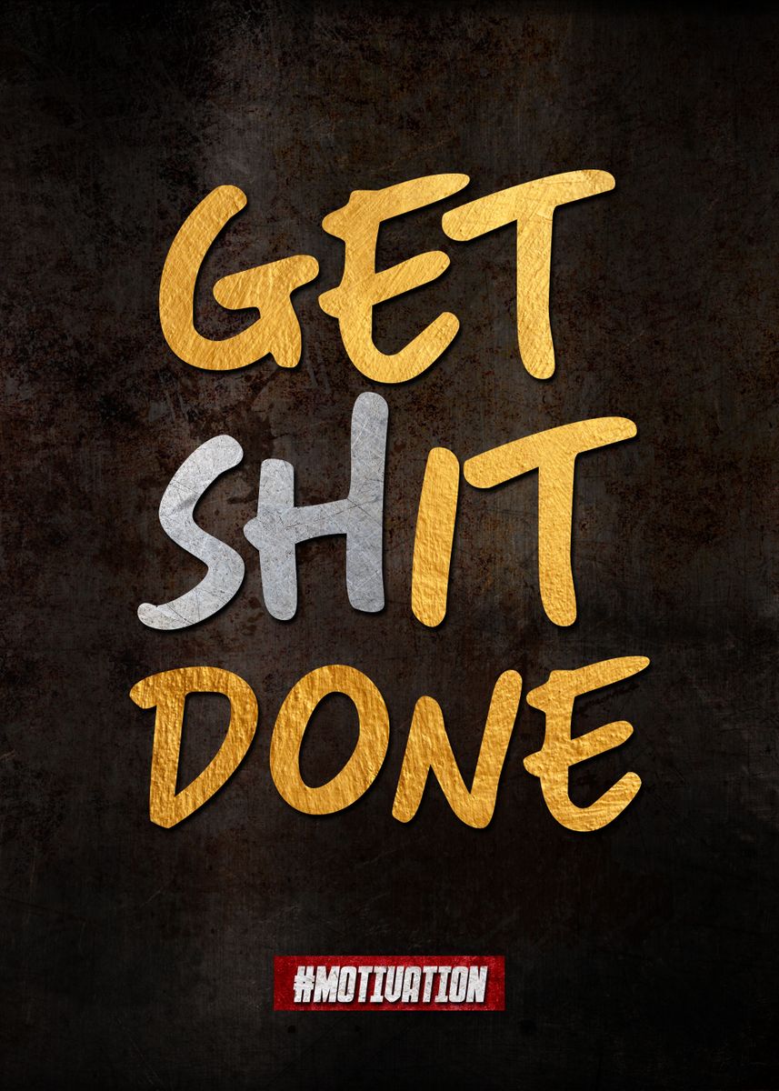 'Get it Done' Poster, picture, metal print, paint by Luna Studio | Displate