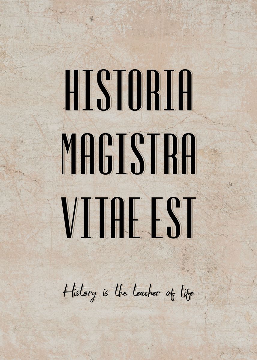 'Latin Quote About History' Poster, picture, metal print, paint by ...