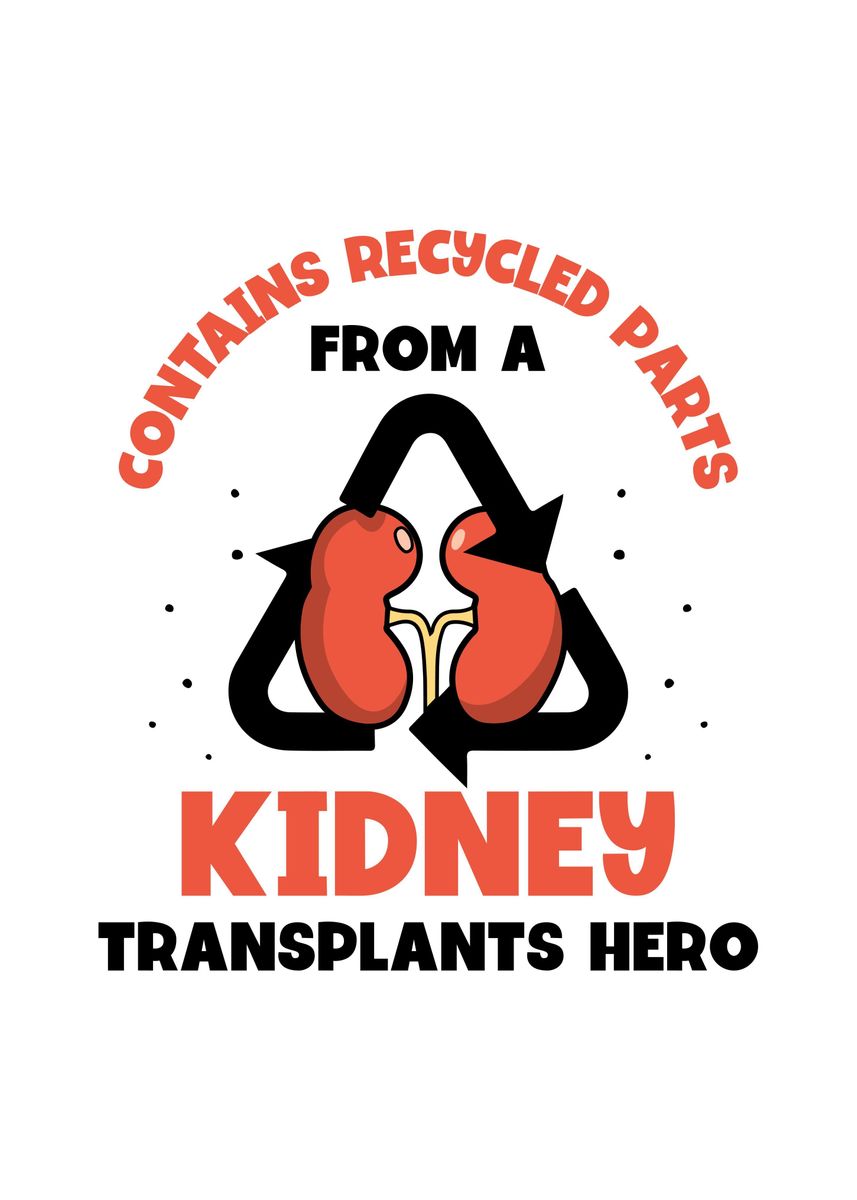 'Kidney Transplant Survivor' Poster, picture, metal print, paint by ...