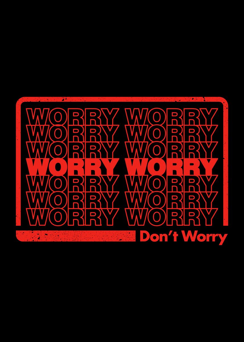 'Worry List' Poster, picture, metal print, paint by rocket man | Displate