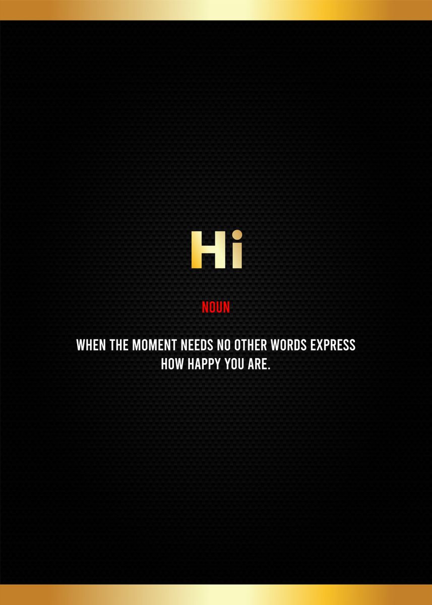 'hi funny definition' Poster, picture, metal print, paint by Most ...