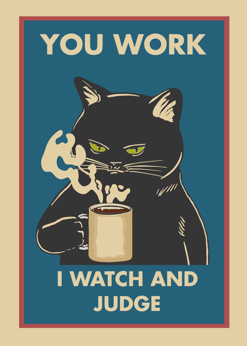 'I judge' Poster, picture, metal print, paint by Selja Cute | Displate