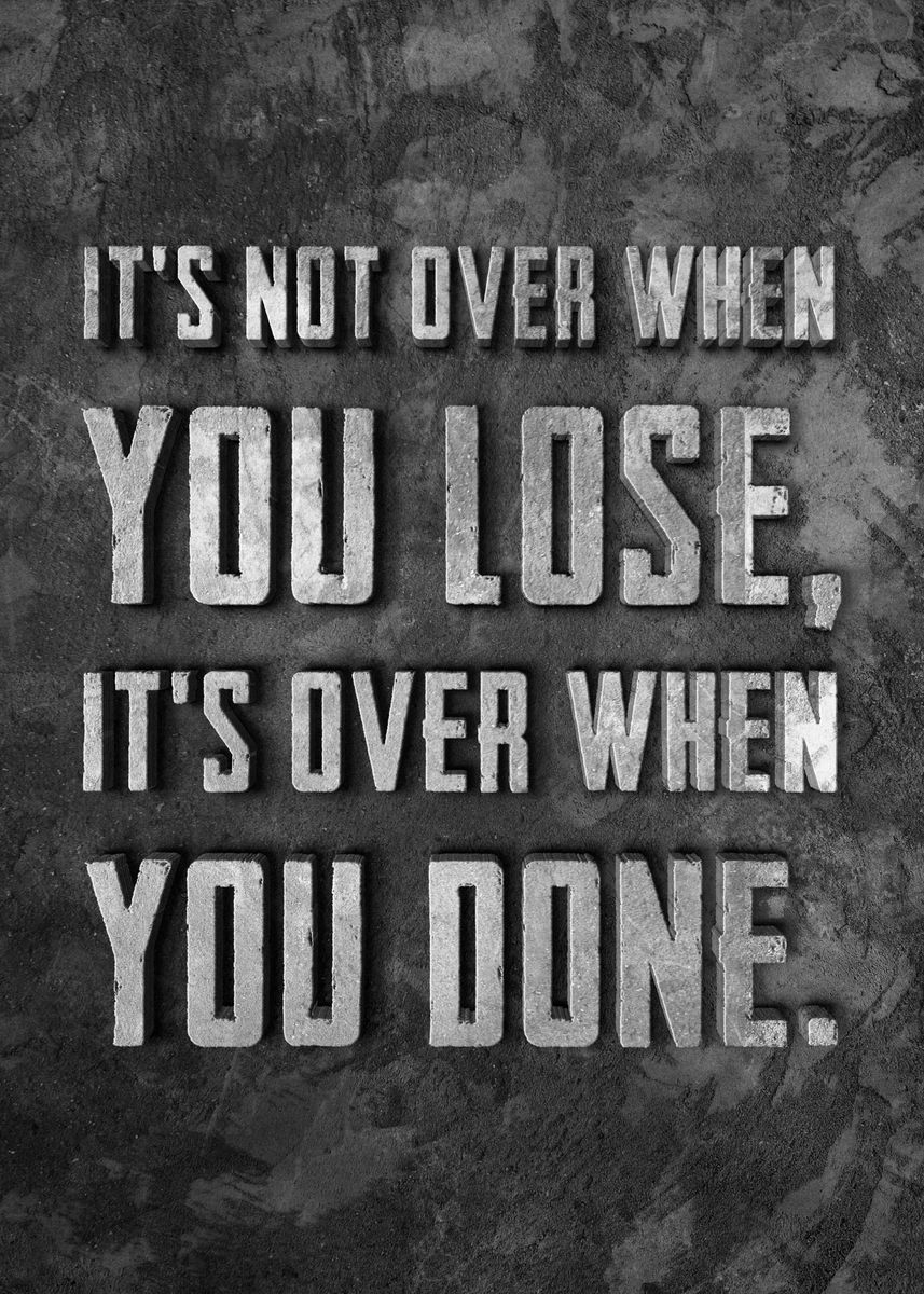 'Not Over When Lose' Poster by HOLOSOMNIA | Displate