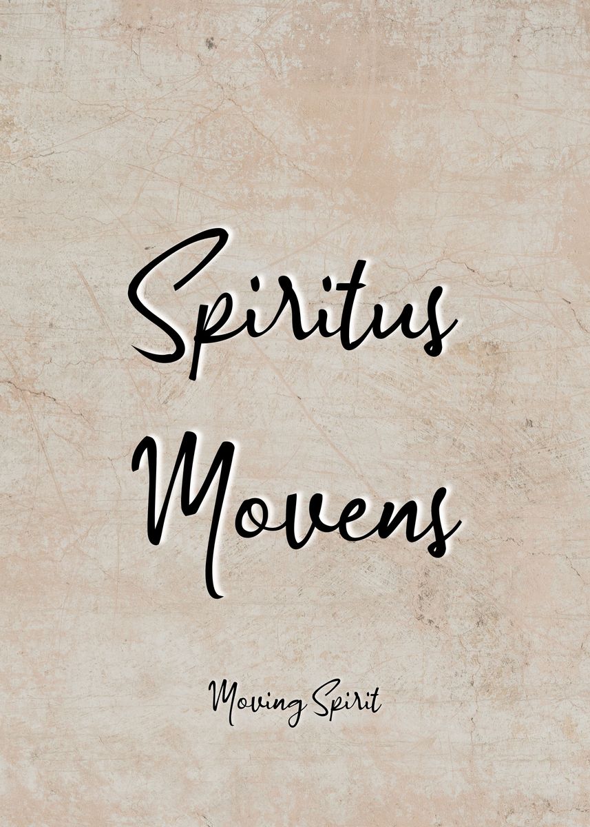 'Latin Quote Spiritus Moven' Poster, picture, metal print, paint by ...