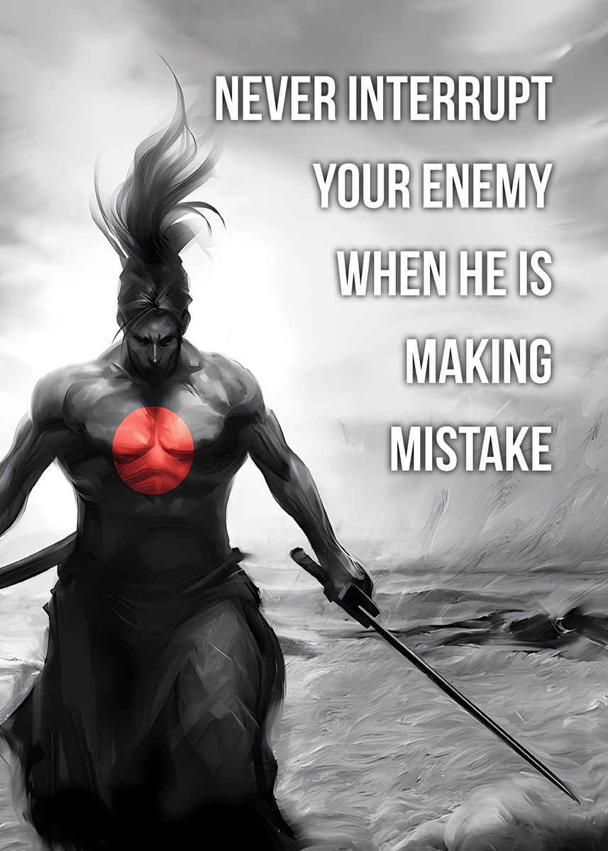 'Never Interrupt Your Enemy' Poster, picture, metal print, paint by ...