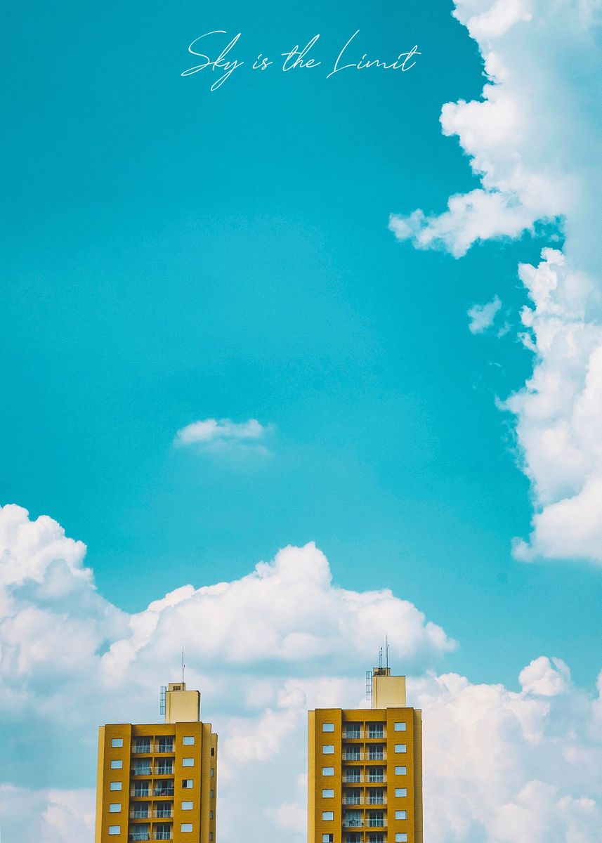 'The Sky is The Limit ' Poster, picture, metal print, paint by Explore ...