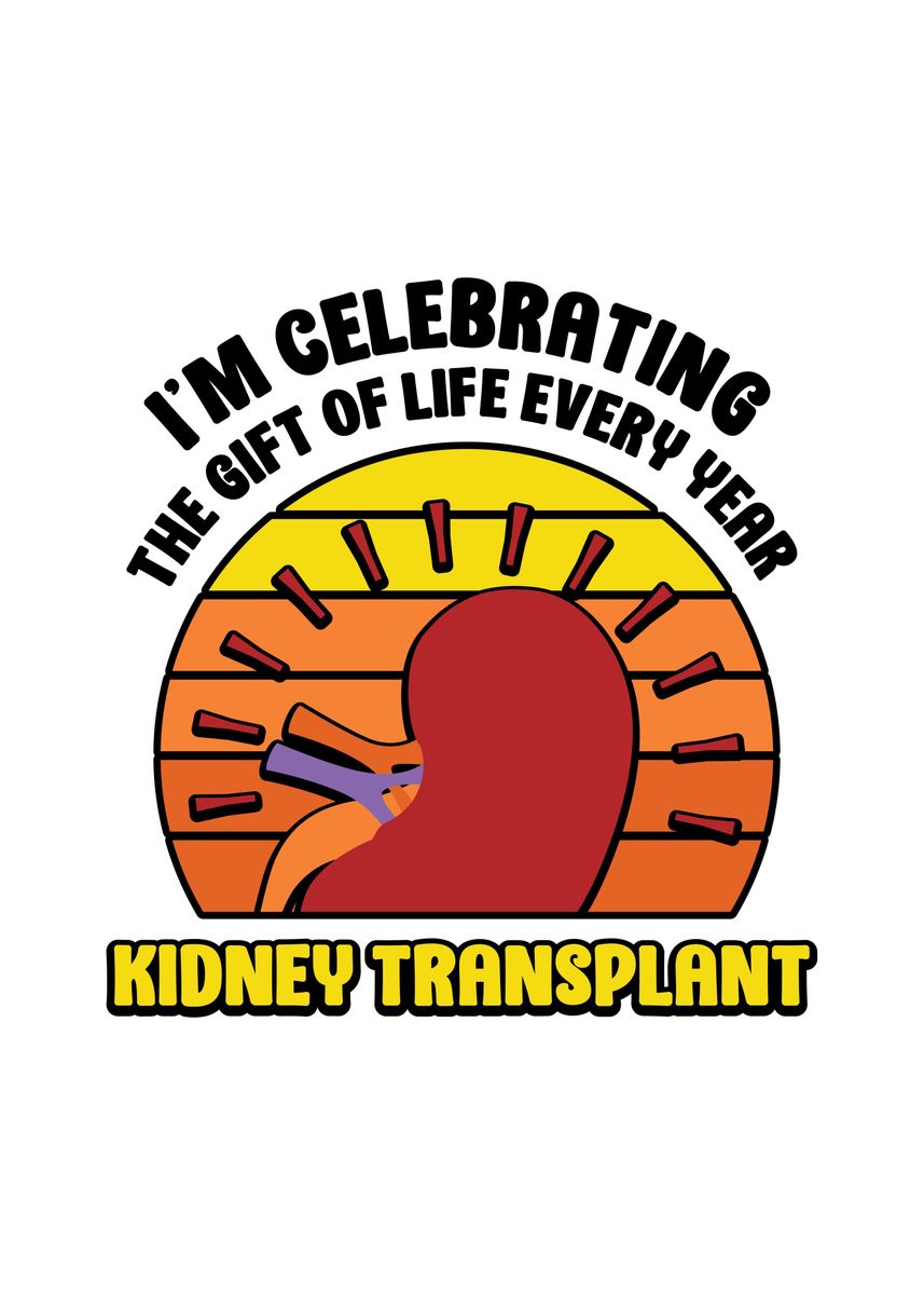 'Kidney Transplant Survivor' Poster, picture, metal print, paint by ...