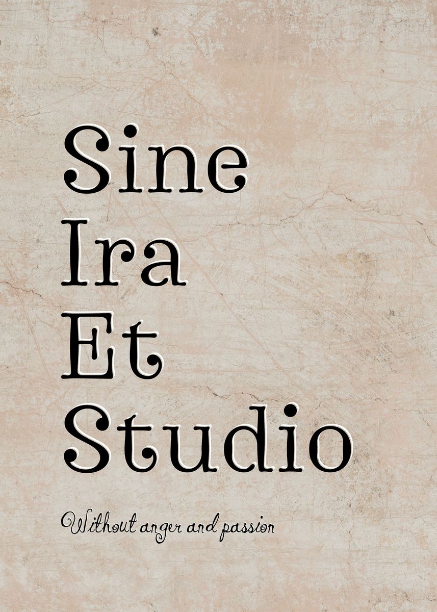 'Latin Quote Sine Ira Et ' Poster, picture, metal print, paint by ...