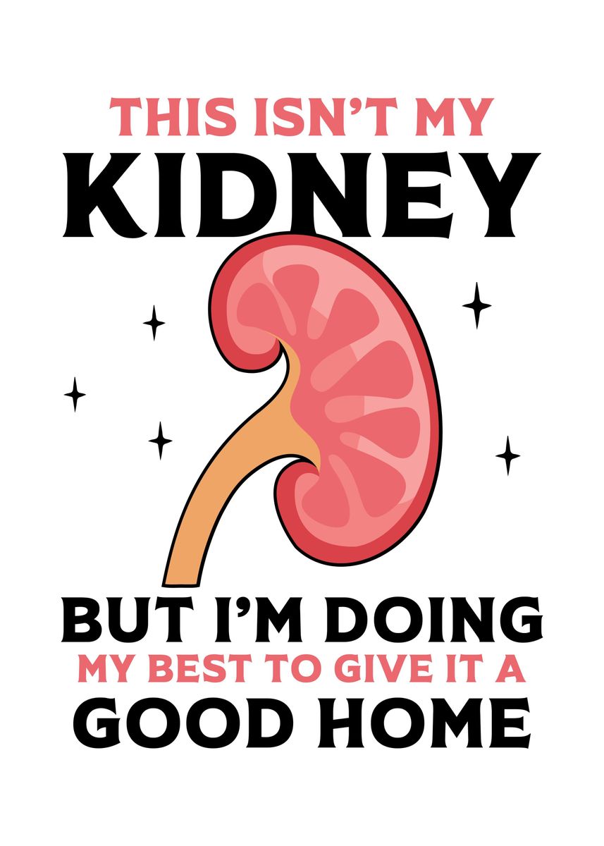 'Kidney Transplant Survivor' Poster, picture, metal print, paint by ...