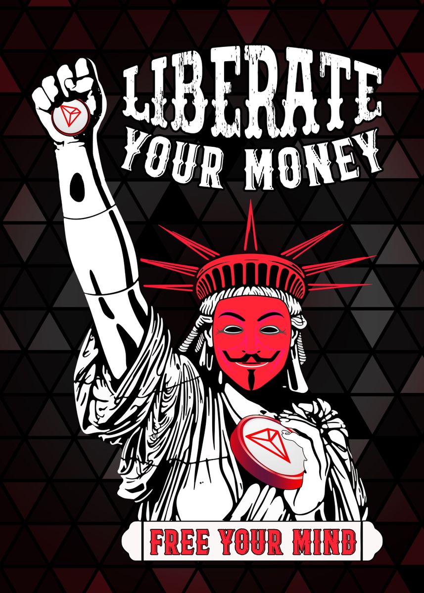 'Liberate Money Tron Crypto' Poster, picture, metal print, paint by ...