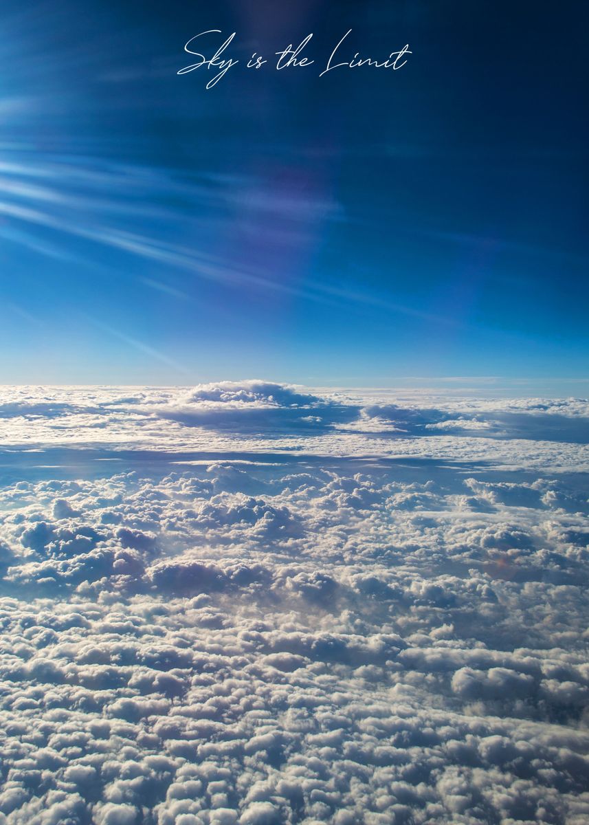 'The Sky is The Limit ' Poster, picture, metal print, paint by Explore ...