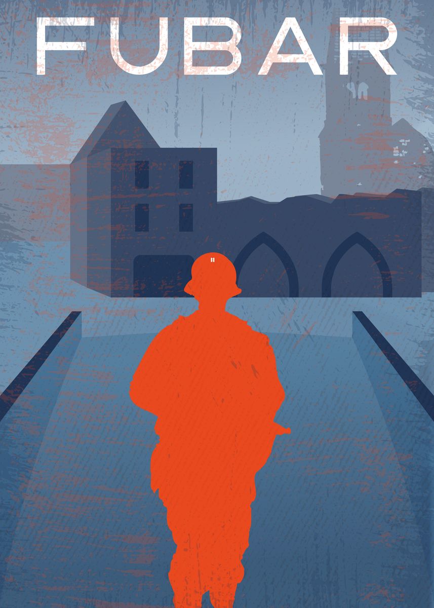 'FUBAR' Poster, picture, metal print, paint by Soronelite | Displate