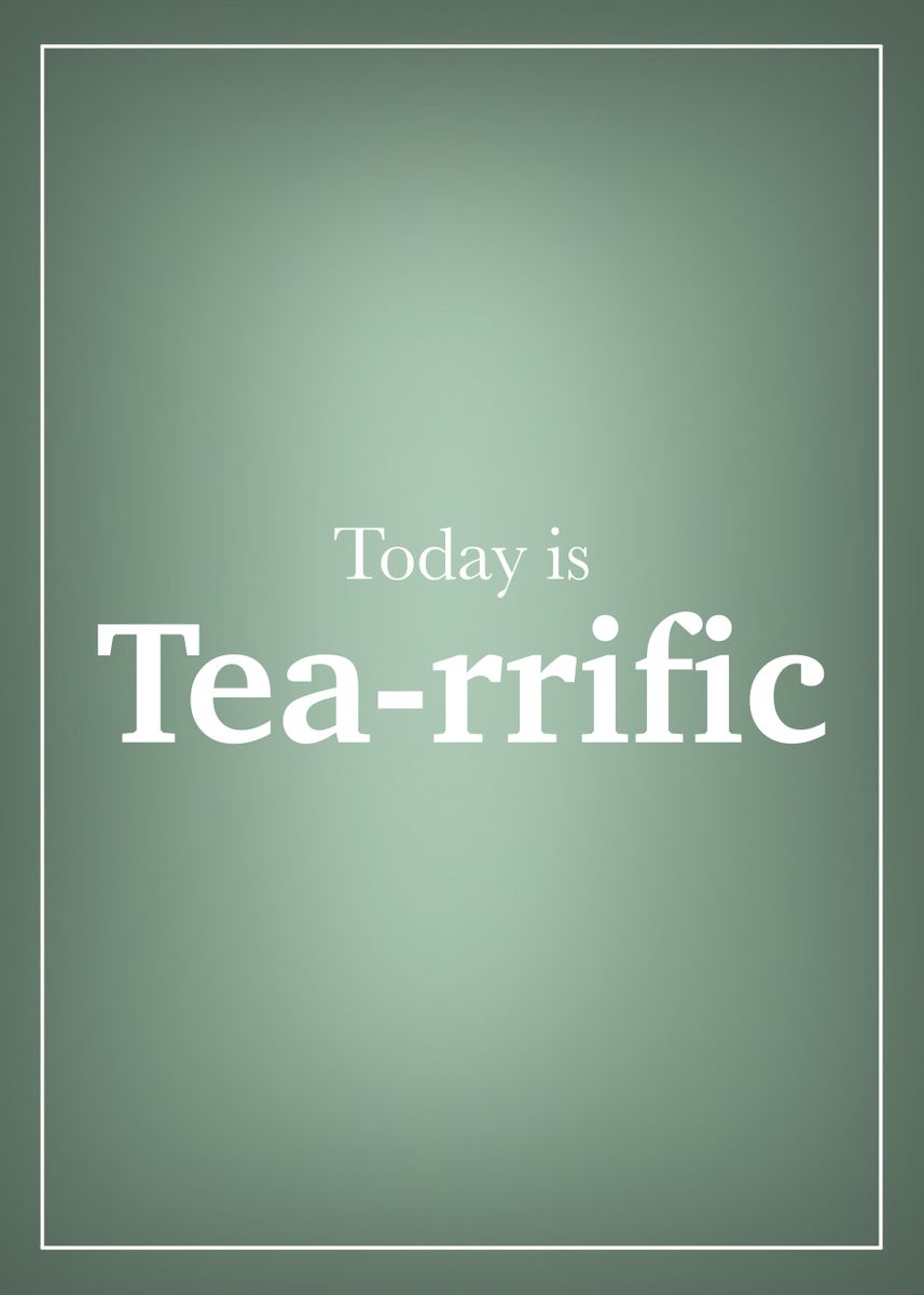 'Funny Tea Quote' Poster, picture, metal print, paint by Aiden Tells ...