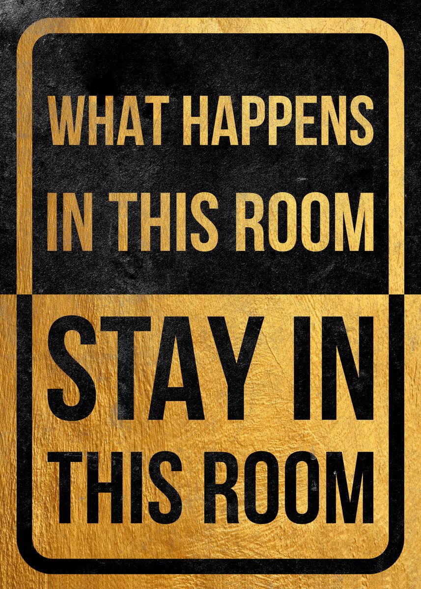 'Stay in this room' Poster, picture, metal print, paint by HOLOSOMNIA ...
