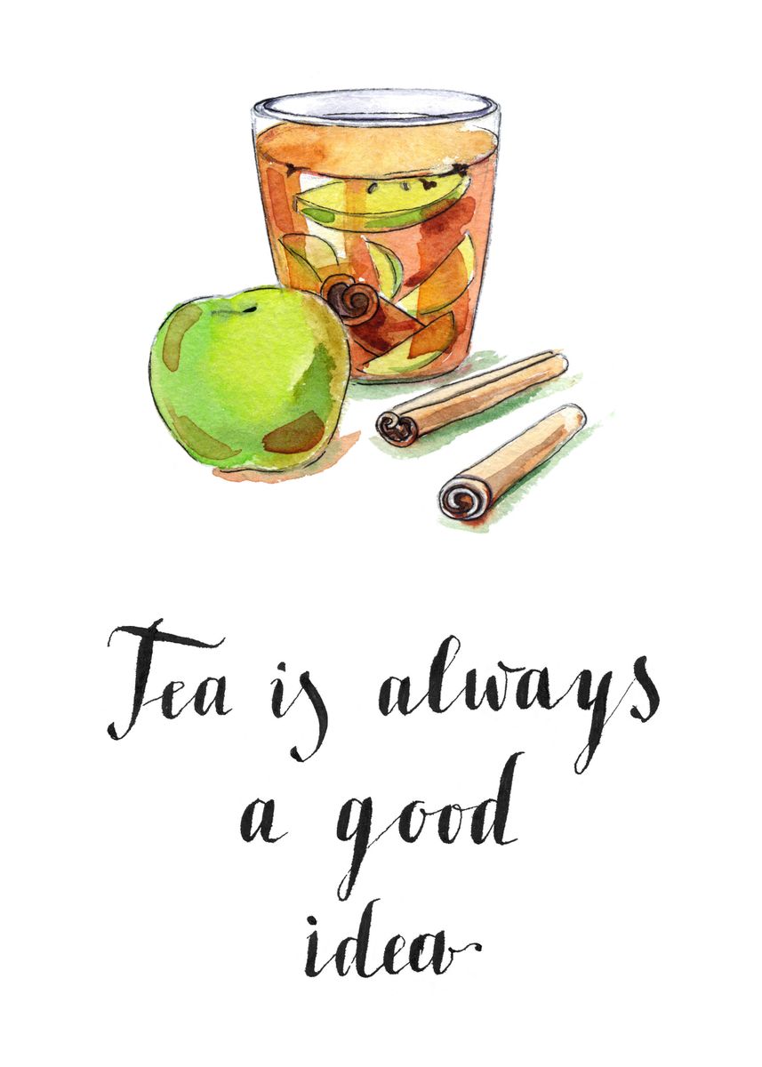 'Tea is always a good idea' Poster by Maryna Mykhalska | Displate