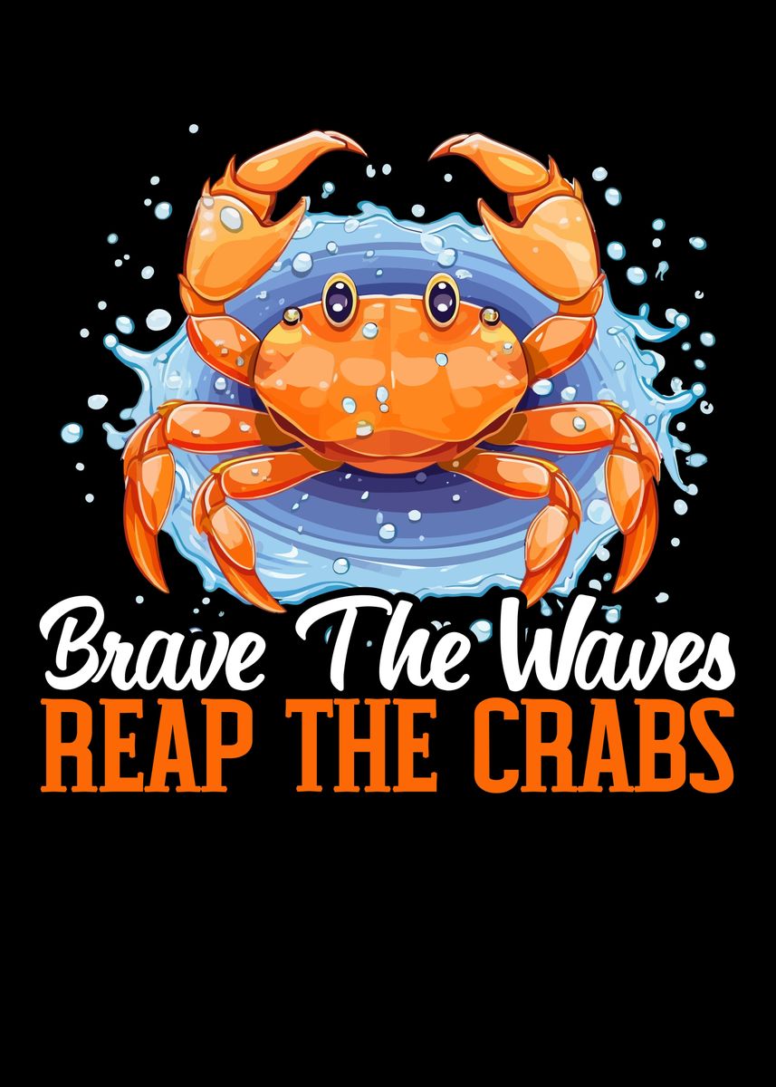 'Crab Fishing Crabby' Poster, picture, metal print, paint by NAO | Displate