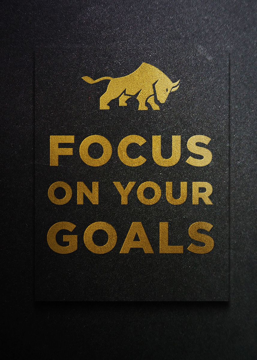 'Focus on your Goals' Poster, picture, metal print, paint by HOLOSOMNIA ...