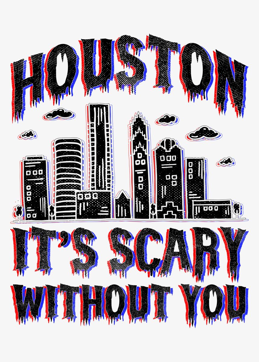'Homesick Houston America' Poster, picture, metal print, paint by ...