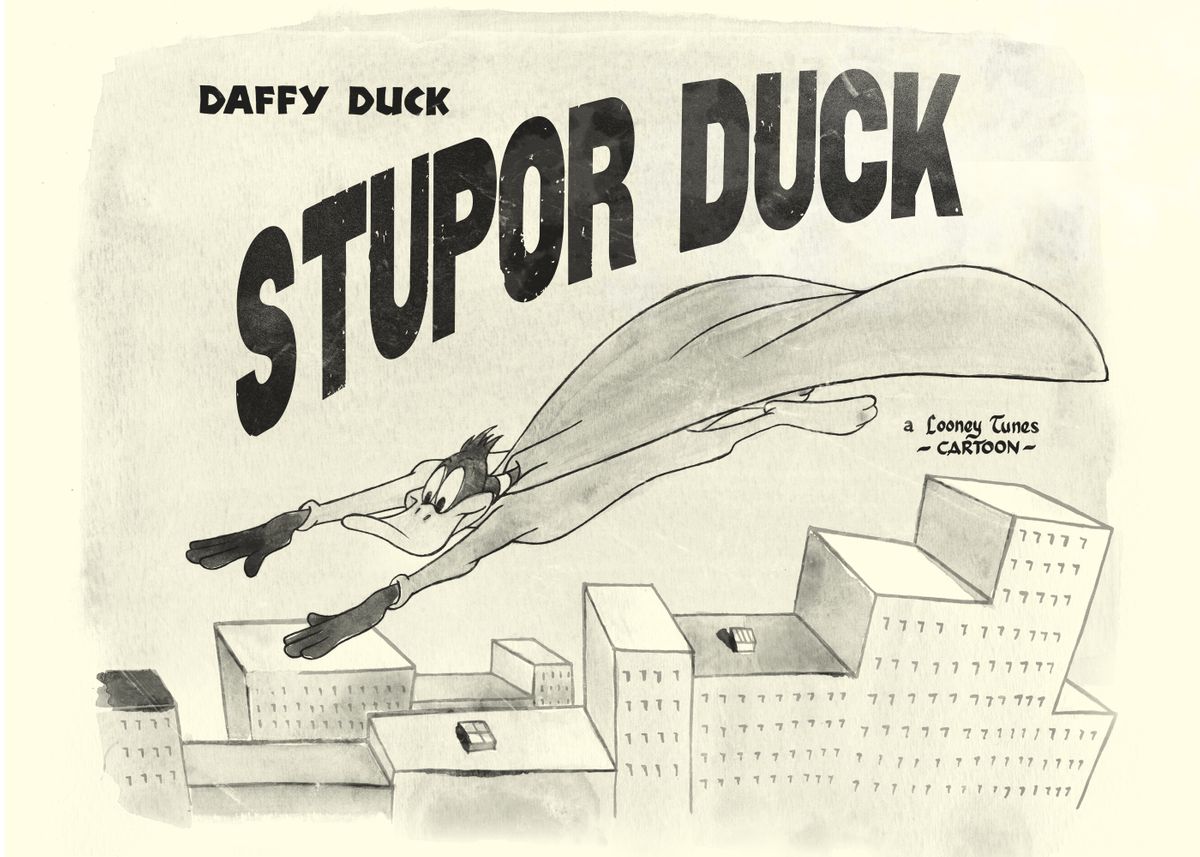 'Stupor Duck' Poster by Looney Tunes | Displate
