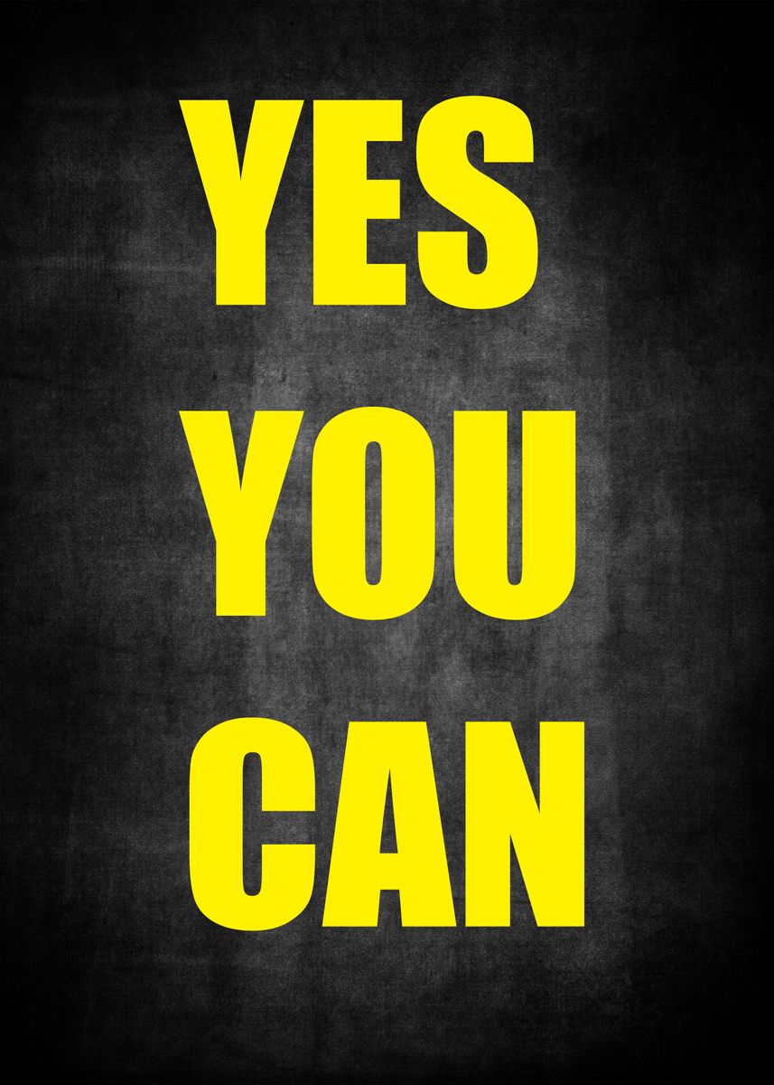 'Yes You Can' Poster, picture, metal print, paint by 3am | Displate