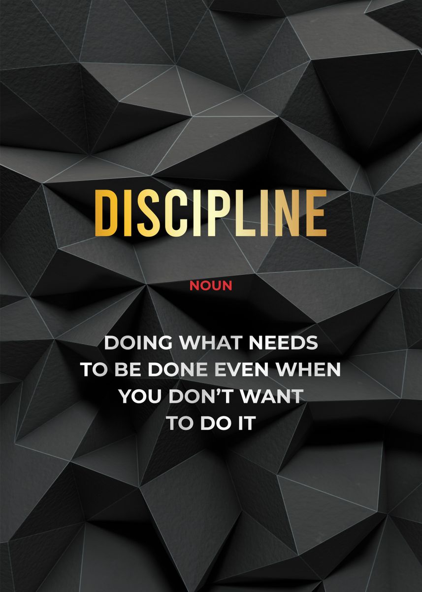 'discipline motivational' Poster by Lowpoly Posters | Displate