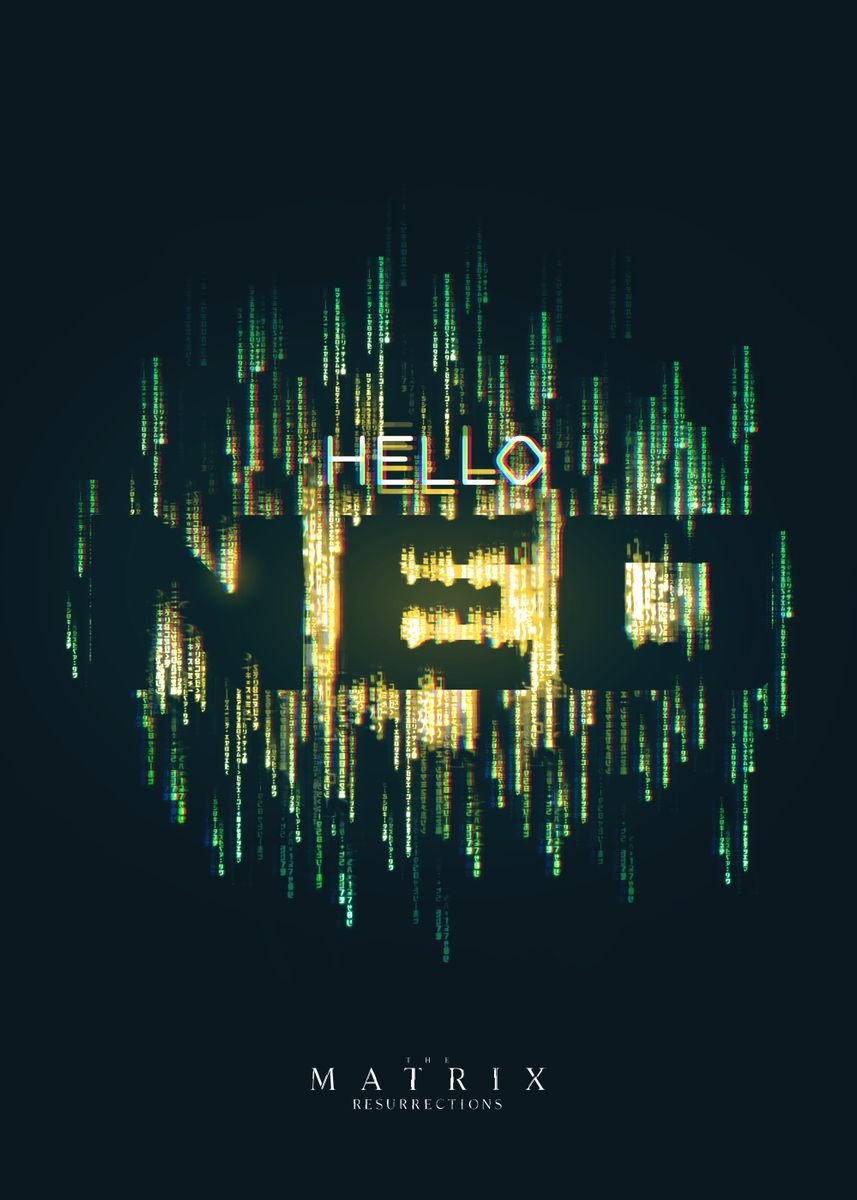 'Hello Neo' Poster, picture, metal print, paint by The Matrix | Displate