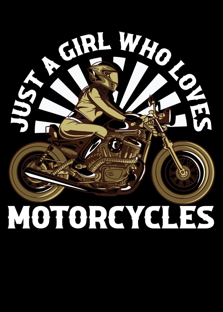 'Girl Loves Motorcycles' Poster, picture, metal print, paint by ...