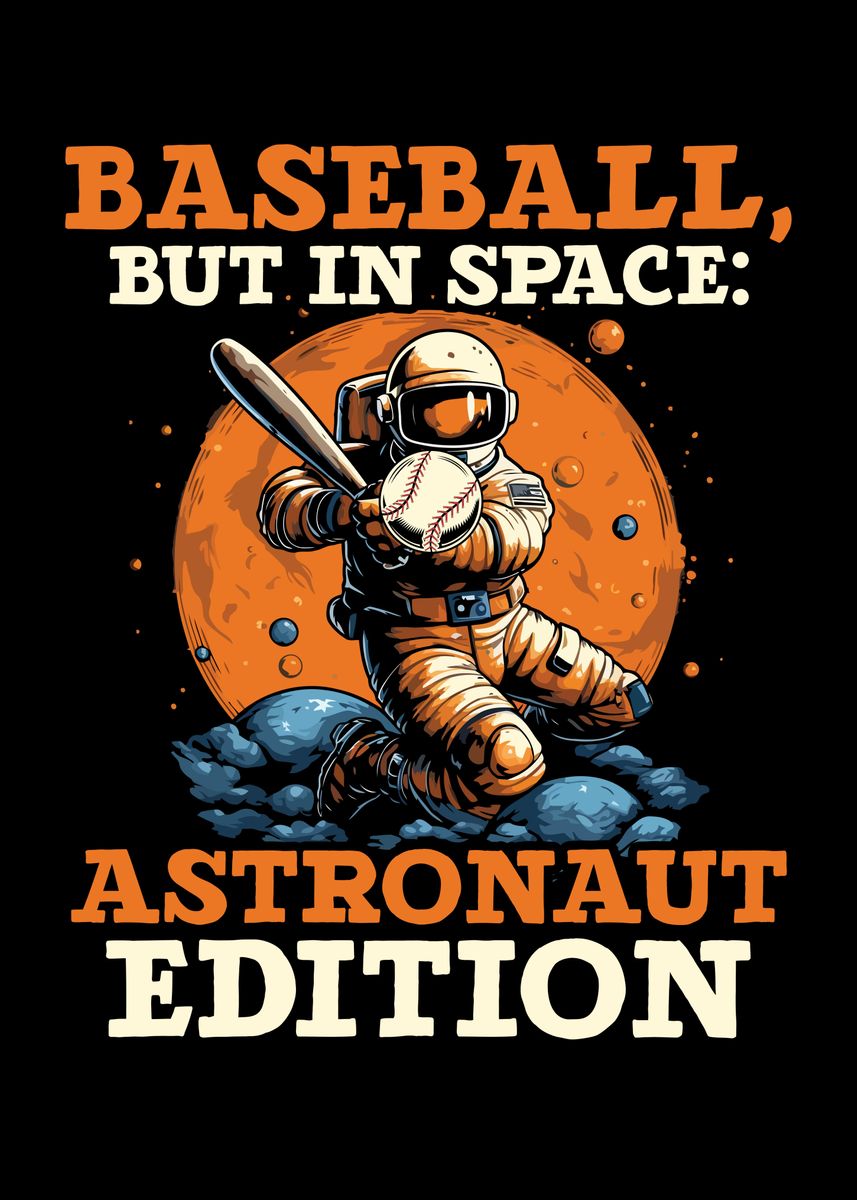 'Baseball Astronaut' Poster by NAO | Displate