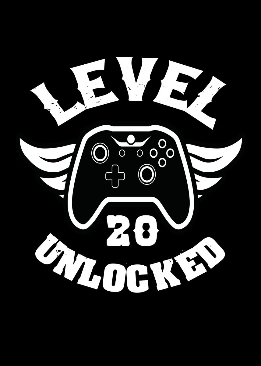 'Level 20 Unlocked 20th' Poster, picture, metal print, paint by ZS C O ...