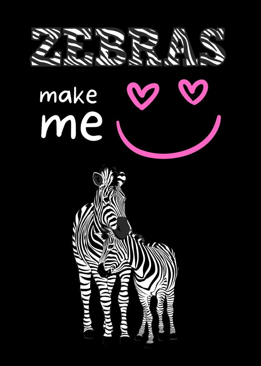 'Zebras Make Me Smile' Poster, picture, metal print, paint by Mark ...