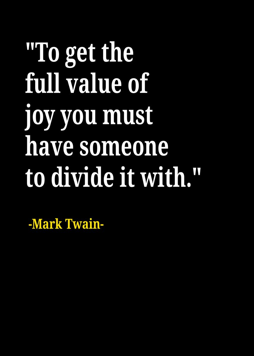 'Quotes Mark Twain' Poster, picture, metal print, paint by Angela Kawai ...