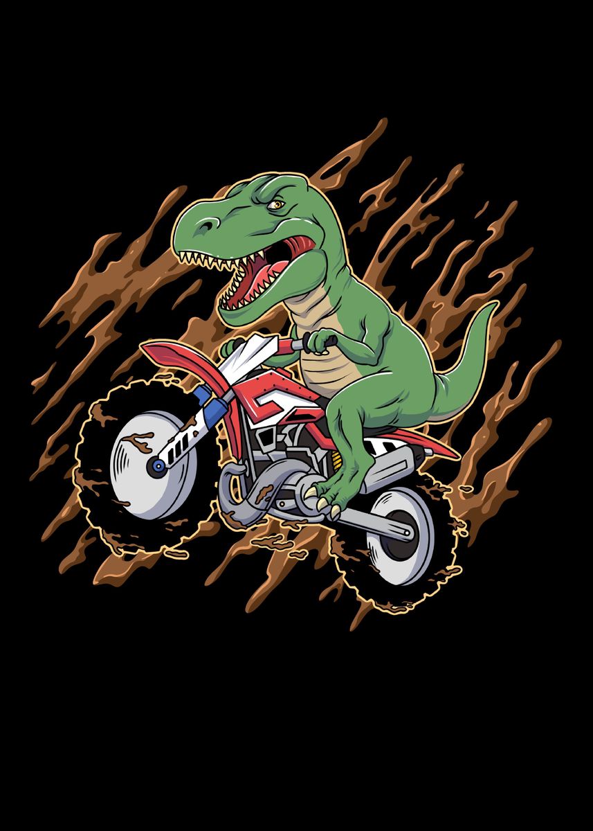 'Dirt Bike For Dinosaur' Poster, picture, metal print, paint by ...
