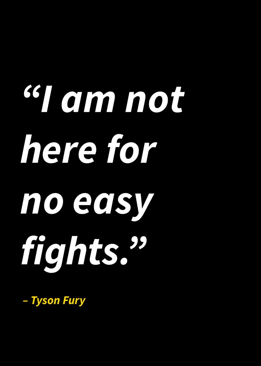 'Tyson Fury quotes ' Poster, picture, metal print, paint by iwak ayam ...