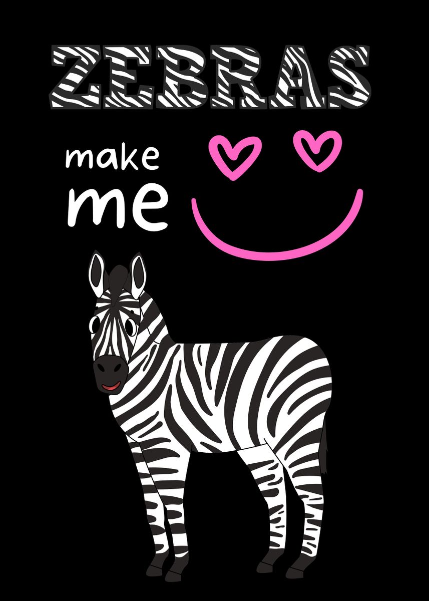 'Zebras Make Me Smile' Poster, picture, metal print, paint by Mark ...