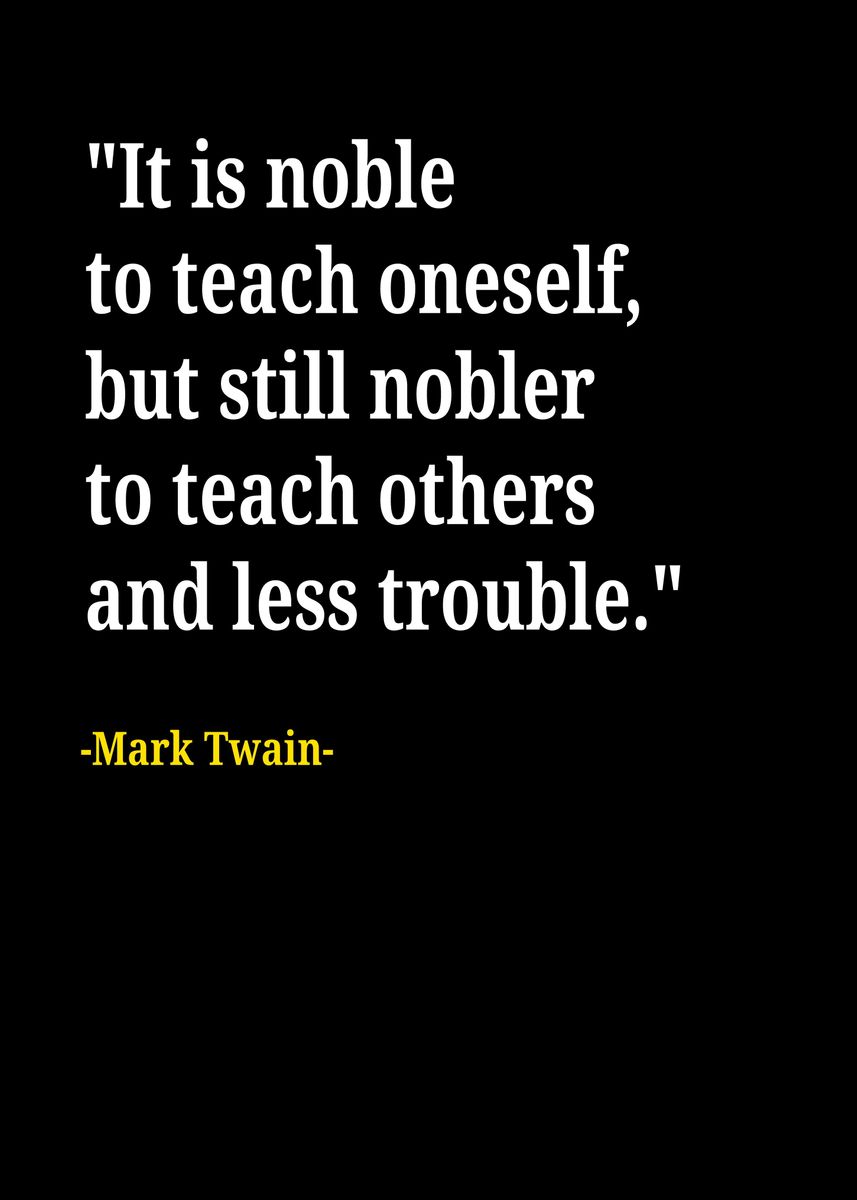 'Quotes Mark Twain' Poster, picture, metal print, paint by Angela Kawai ...