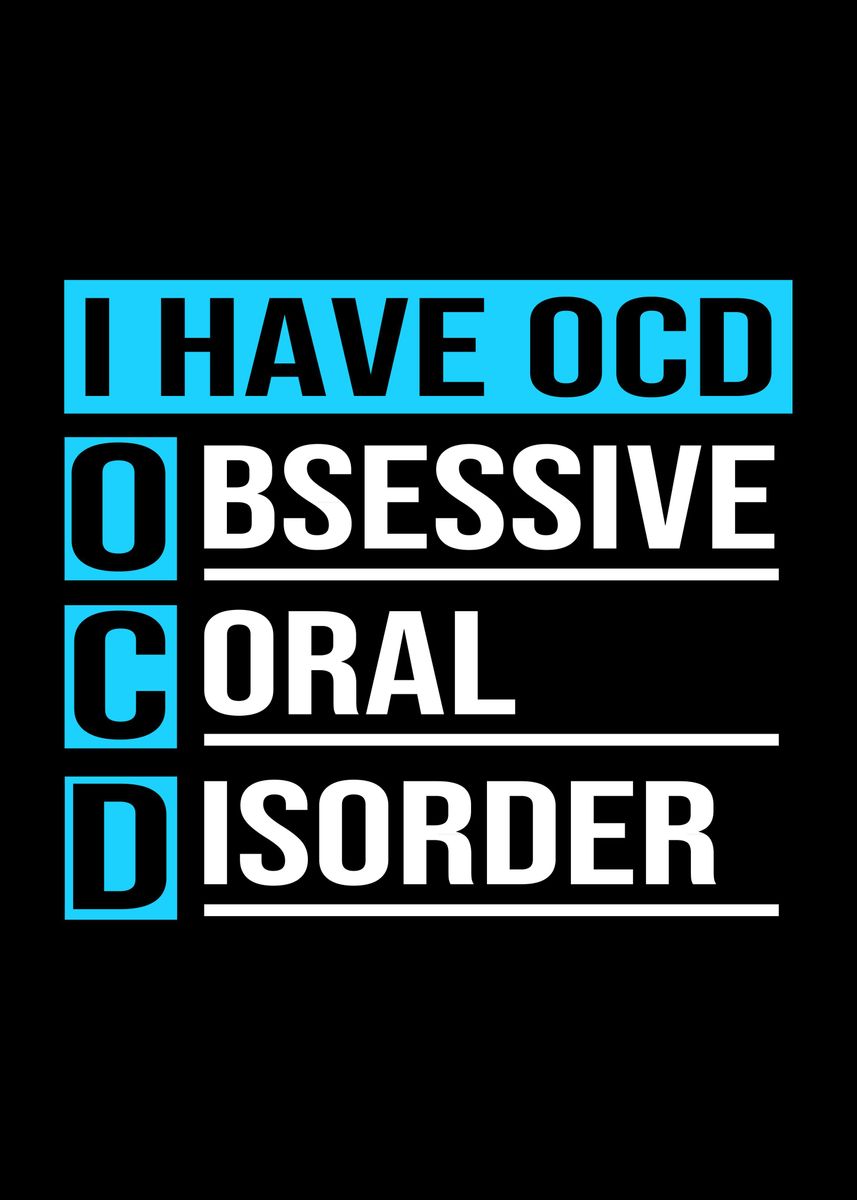 'I Have OCD Aquarist' Poster, picture, metal print, paint by FunnyGifts ...