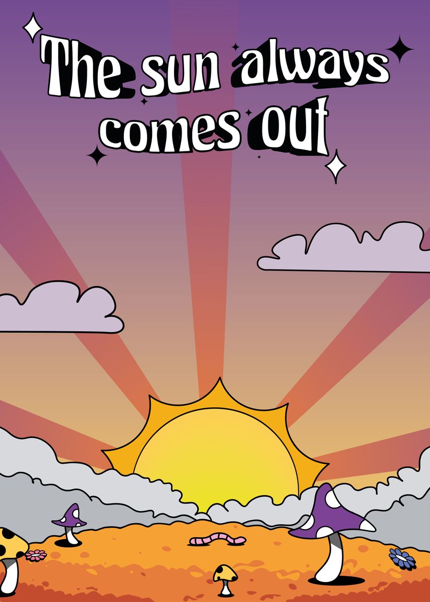 'The sun always comes out' Poster, picture, metal print, paint by Miguel Russi | Displate