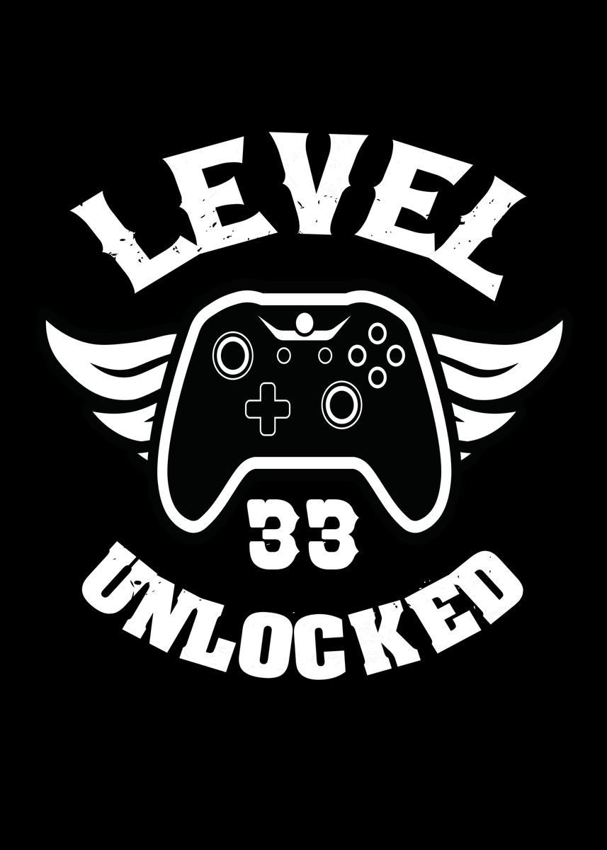 'Level 30 Unlocked 30th' Poster, picture, metal print, paint by ZS C O ...