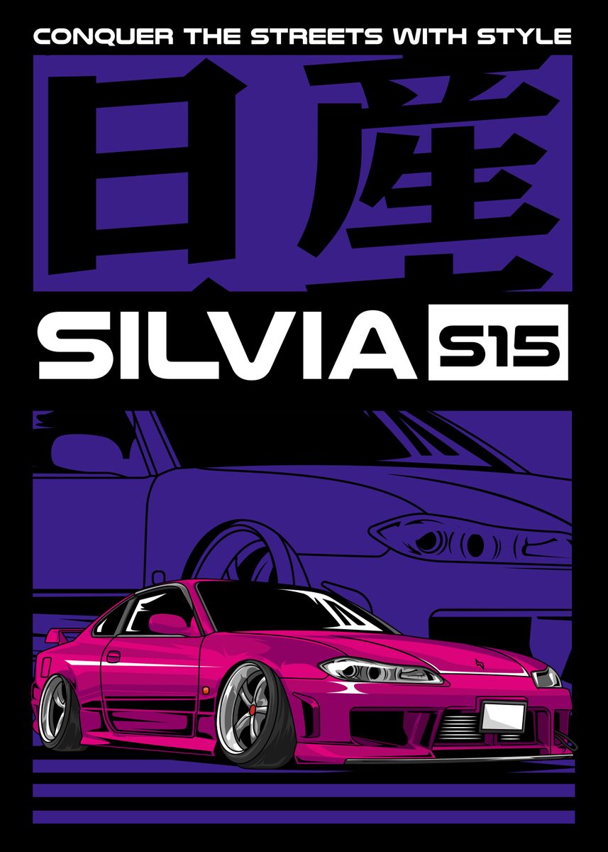 'Legendary Silvia S15 Car' Poster, picture, metal print, paint by ...
