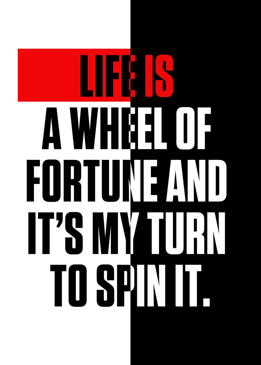 'Life is a wheel of fortune' Poster, picture, metal print, paint by ...