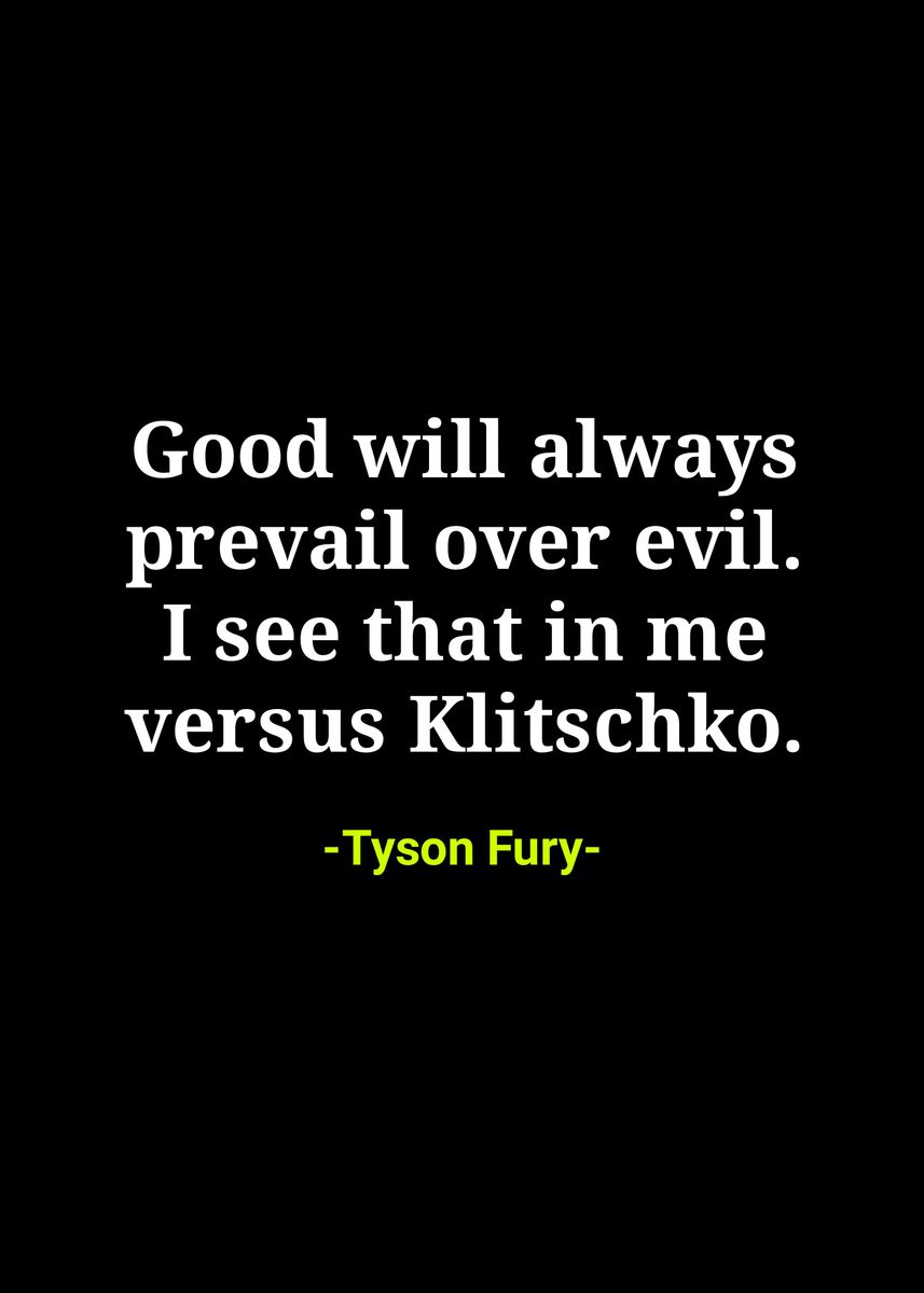'Tyson fury Quotes ' Poster, picture, metal print, paint by Twenty ...