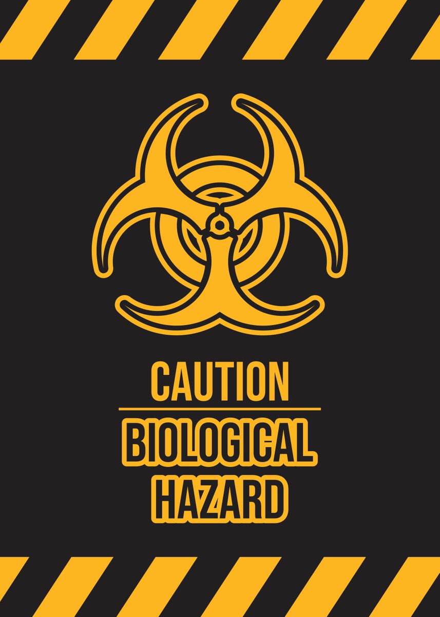 'Caution bio hazard sign' Poster, picture, metal print, paint by Rian ...