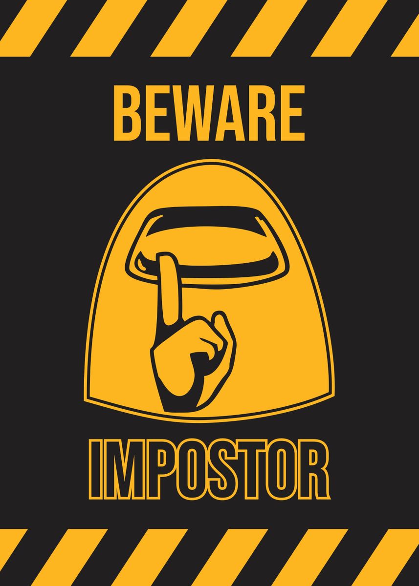 'Beware impostor sign' Poster, picture, metal print, paint by Rian ...