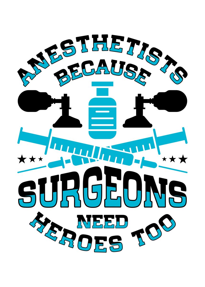 'Anesthetist Anesthesia' Poster, picture, metal print, paint by Michael ...
