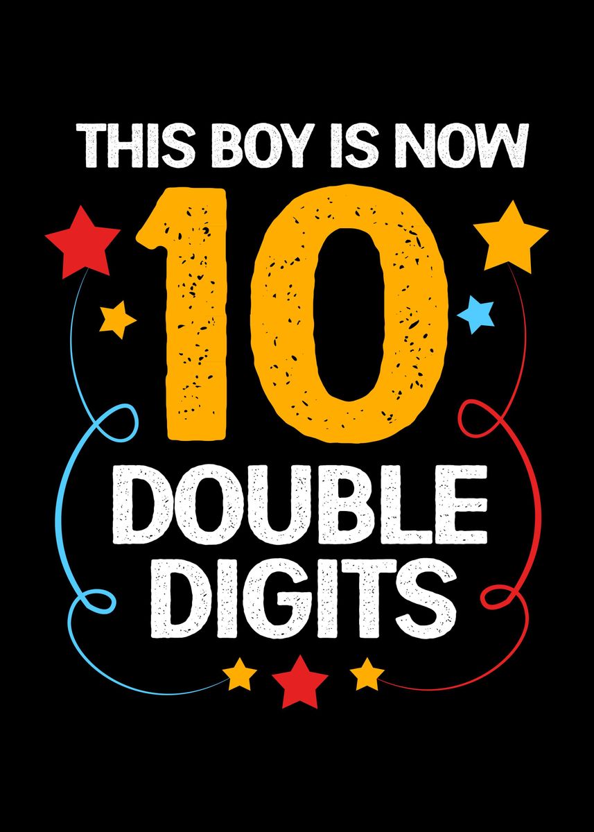 '10 Birthday Boy' Poster, picture, metal print, paint by FunnyGifts ...